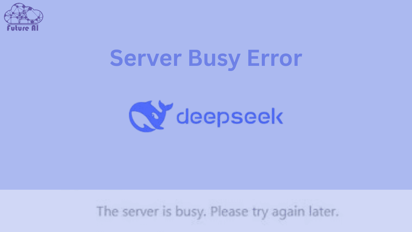 Deepseek Server Is Busy Error Causes And Solutions