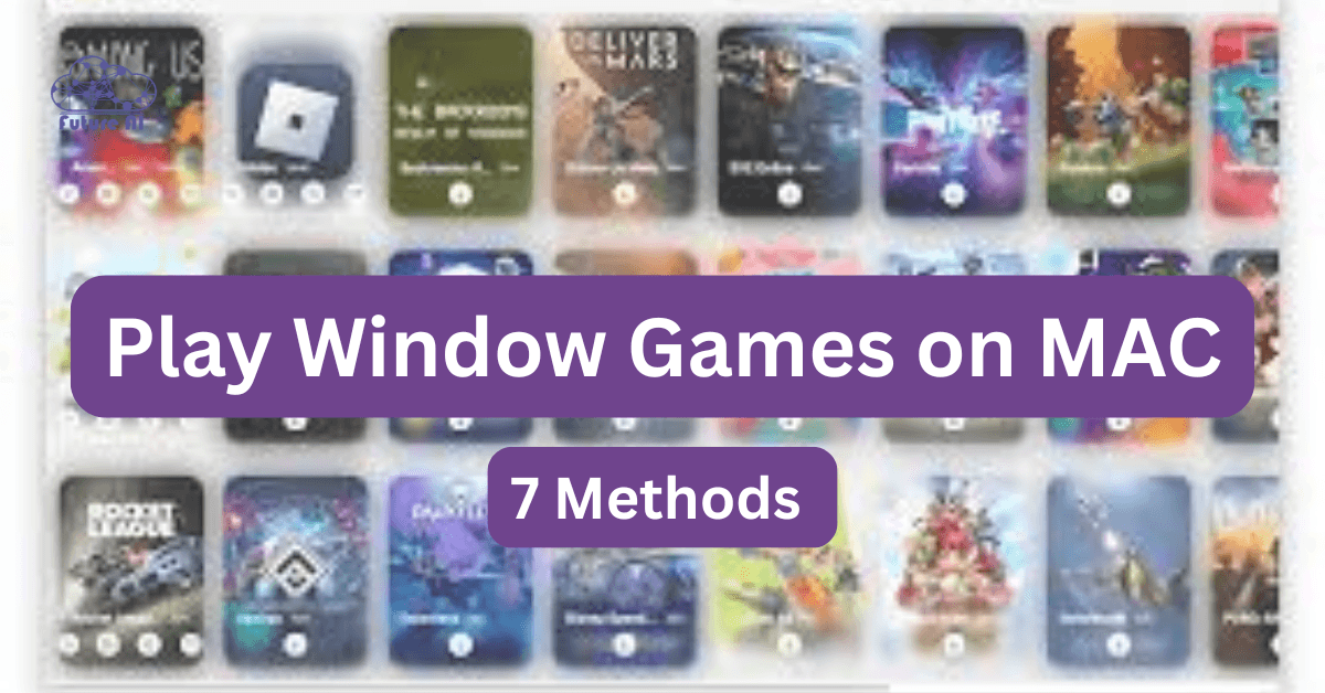 Play Windows Games On Mac With These 7 Methods